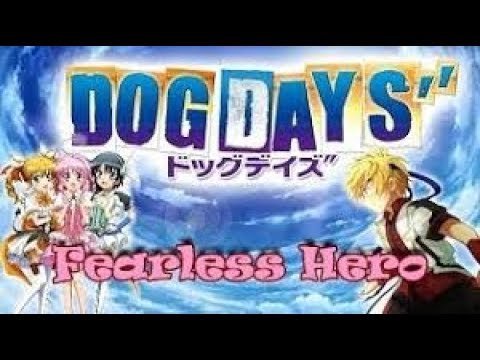Dog Days - Season 2 - Fearless Hero [Opening Full] AMV