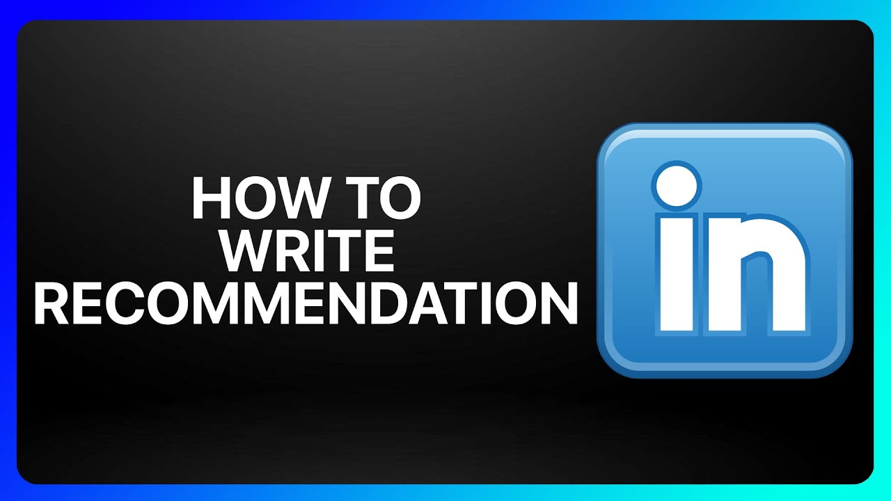 How To Write Recommendation On LinkedIn Tutorial - YouTube