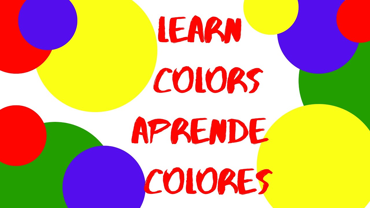 Learn Colors / Aprende los Colores (English & Español) - YouTube