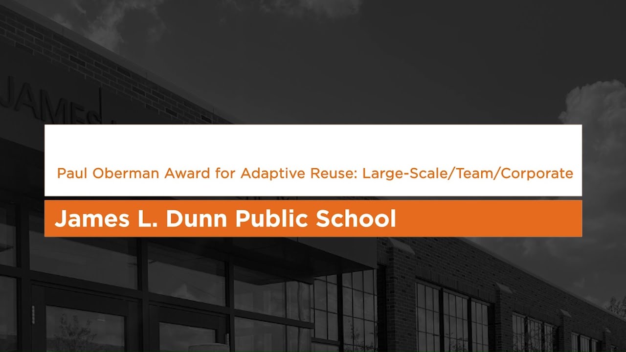2023 Paul Oberman Award for Adaptive Reuse: James L. Dunn Public School ...
