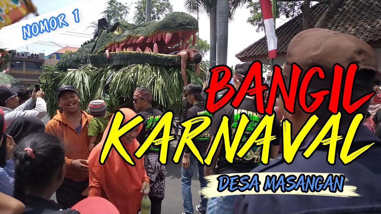 KARNAVAL BANGIL DESA MASANGAN #karnaval #karnavalpasuruan # ...