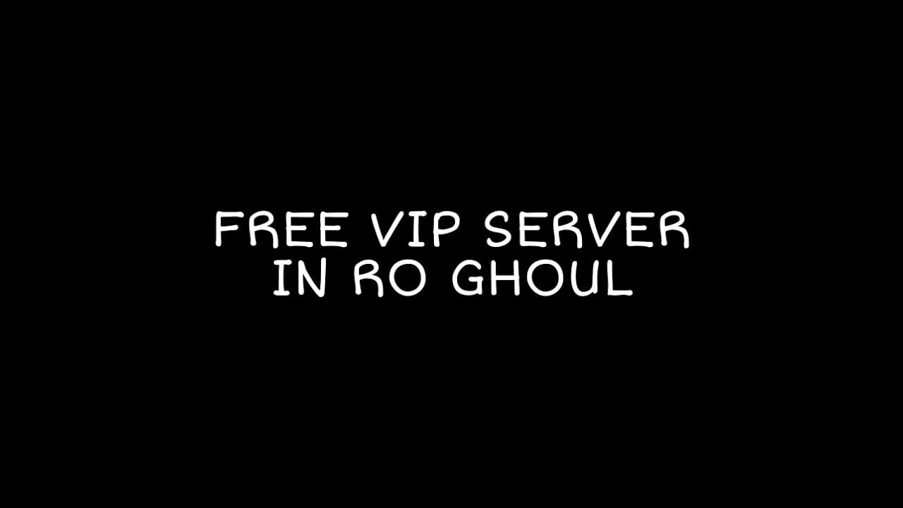 Free VIP Server on Ro ghoul Link 2020 - YouTube