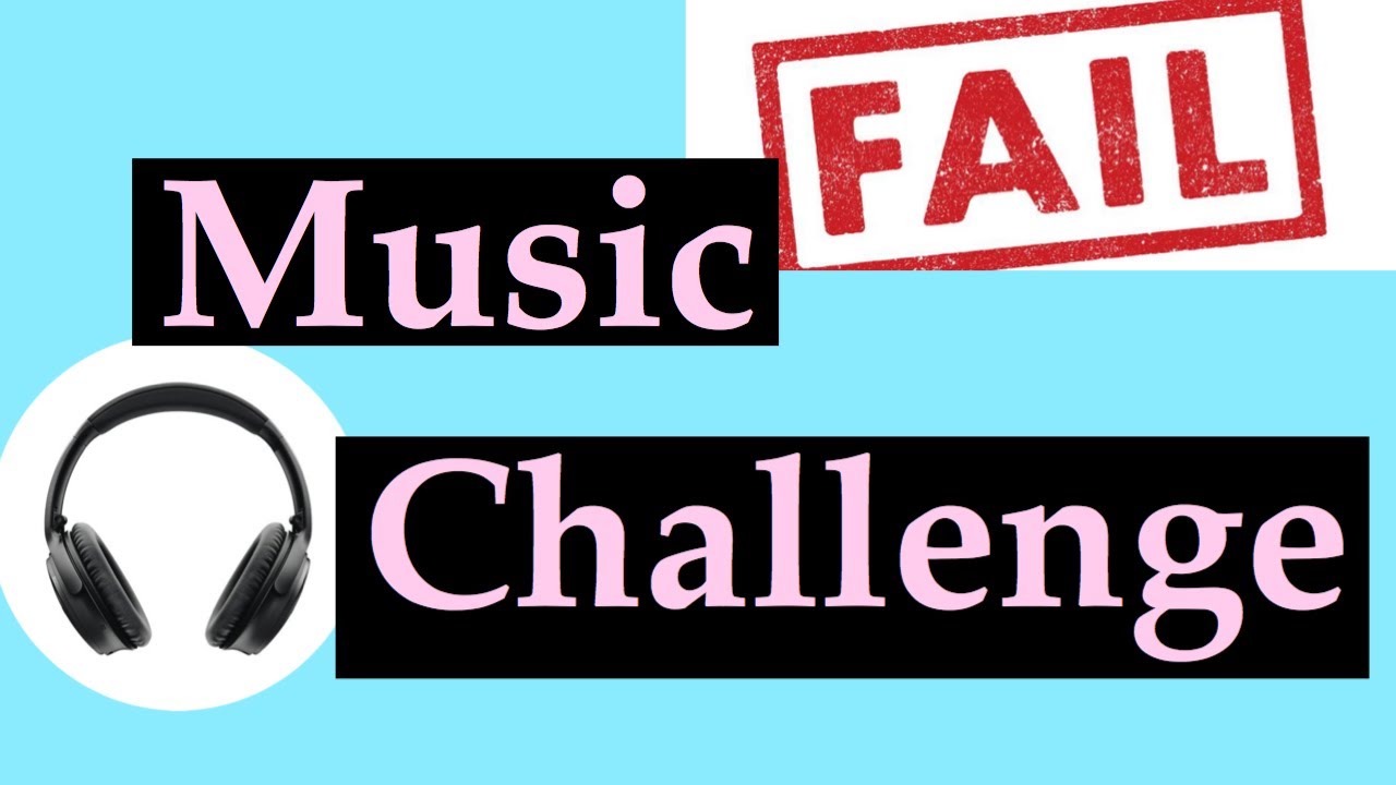 Trying to do the music challenge “Fail” - YouTube