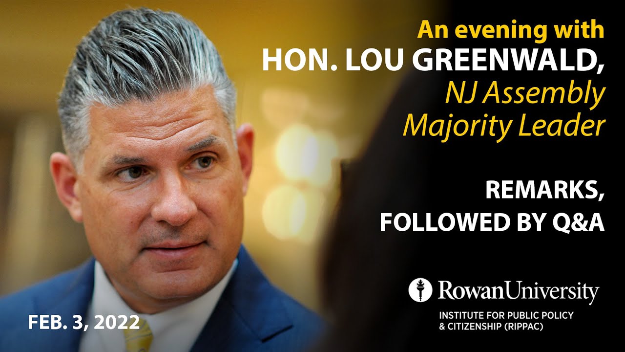 An Evening with Hon. Lou Greenwald, NJ Assembly Majority Leader Remarks ...