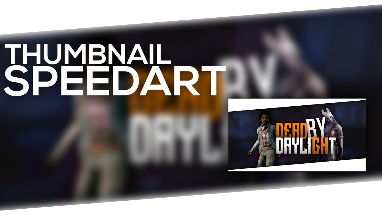 Dead By Daylight Thumbnail SpeedArt 2 - trenrix. - YouTube