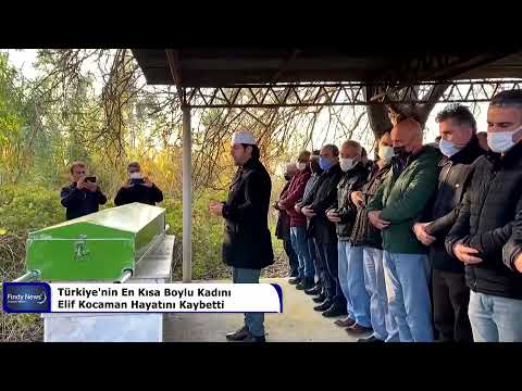 Türkiye'nin En Kısa Boylu Kadını Elif Kocaman Hayatını Kaybetti