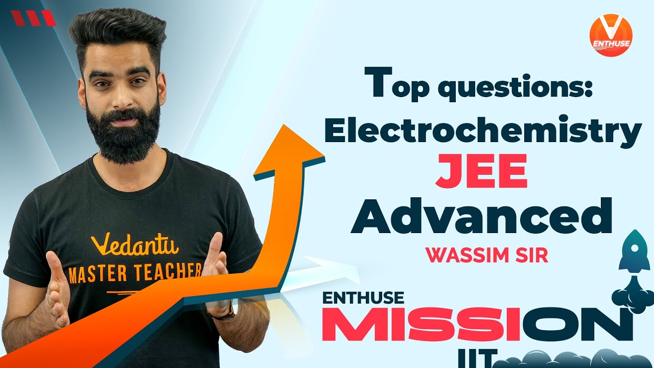 Top Questions: Electrochemistry JEE [Mission IIT🎯] | JEE Advanced 2021 ...