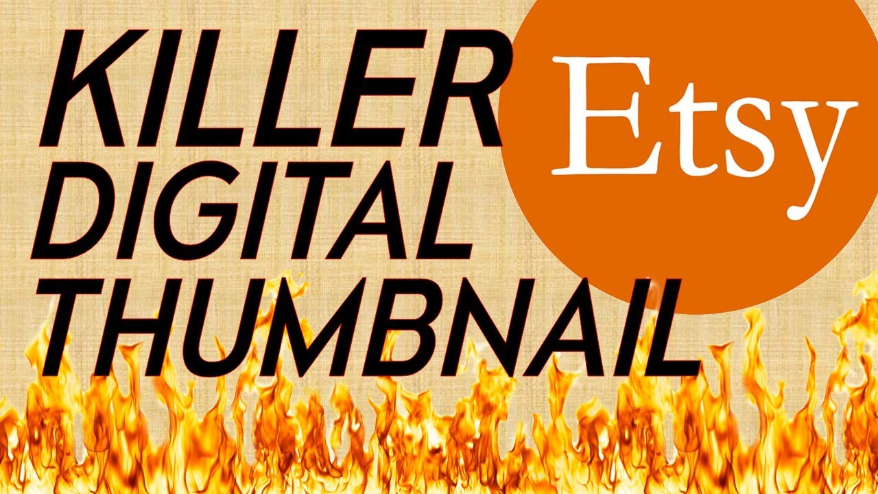 3 Tips for an Etsy DIGITAL - KILLER THUMBNAIL - YouTube