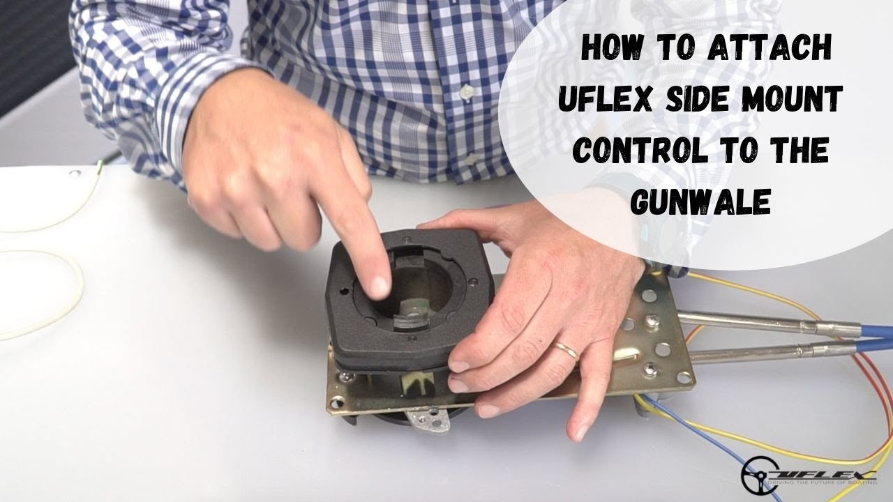 How to Attach Uflex Side Mount Control to the Gunwale of the Boat - YouTube