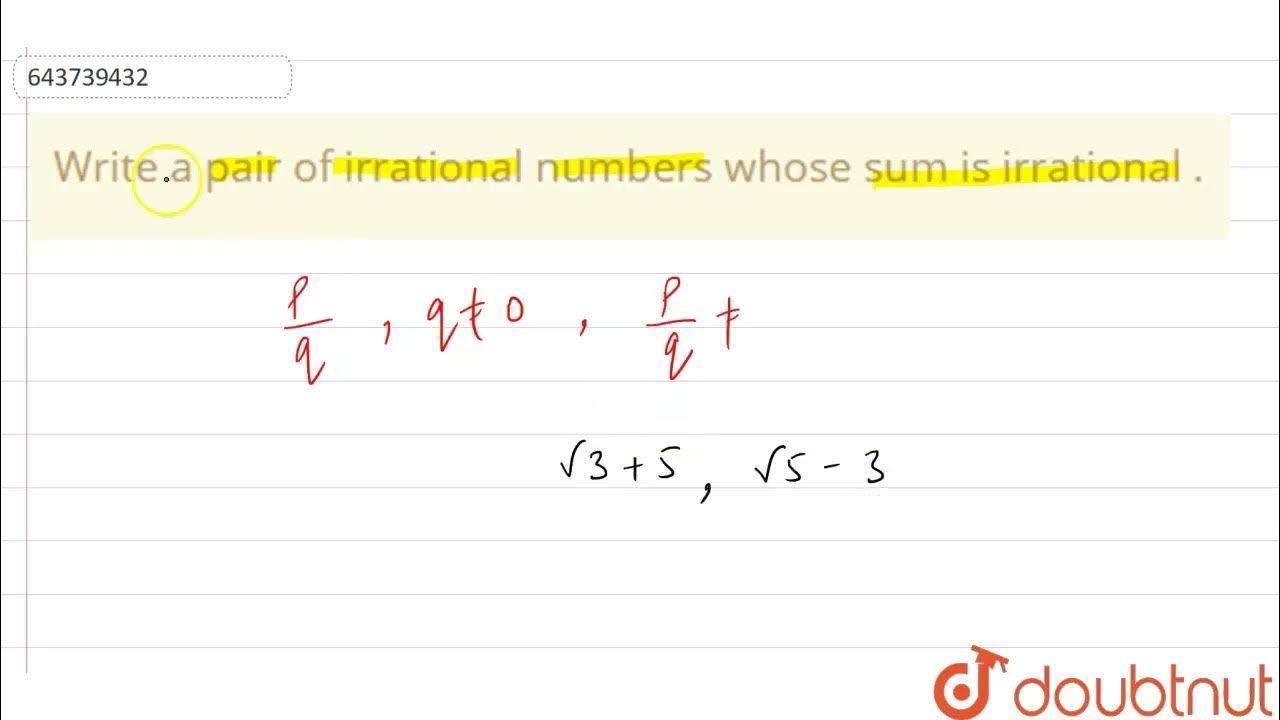 Write A Pair Of Irrational Numbers Whose Sum Is Irrational 9 write-a-pair-of-irrational-numbers-whose-sum-is-irrational-9