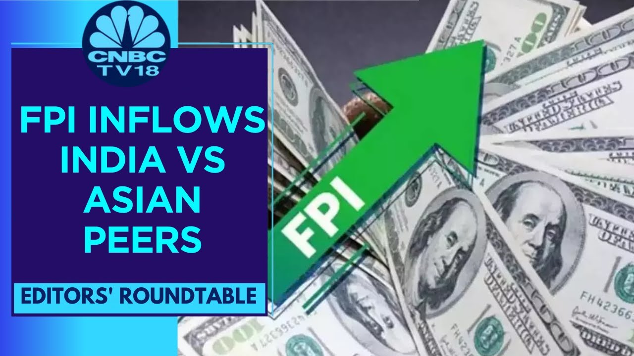 India Sees largest FPI Inflows Vs Asian Peers This Year | Editors ...