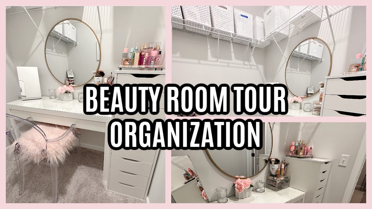 BEAUTY ROOM TOUR AND ORGANIZATION | DECLUTTER AND ORGANIZATION - YouTube