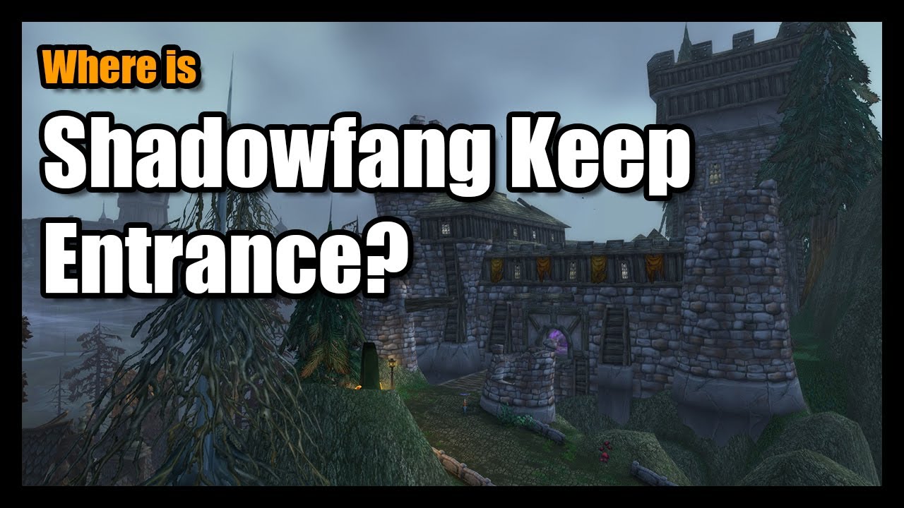 NOOBS GUIDE: Where is Shadowfang Keep? - YouTube