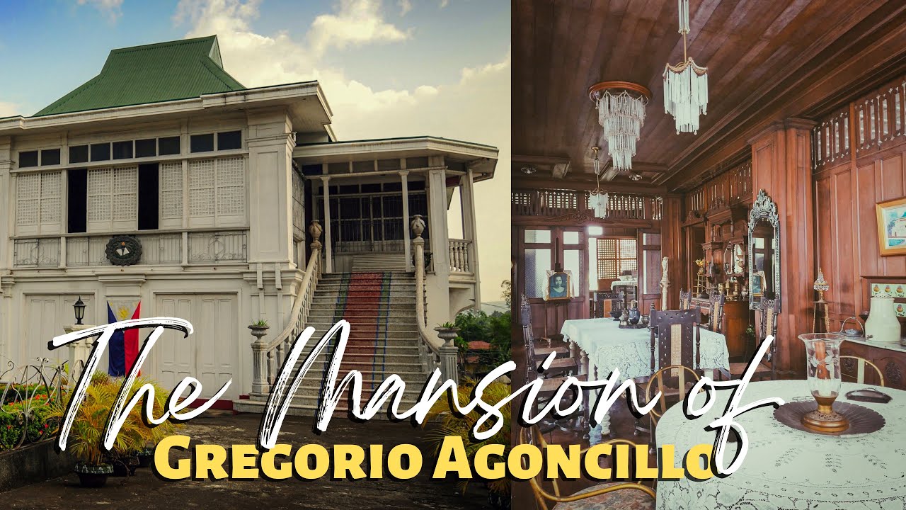 PINAKA ENGRANDENG MANSION, ANG DON GREGORIO REYES AGONCILLO ANCESTRAL ...