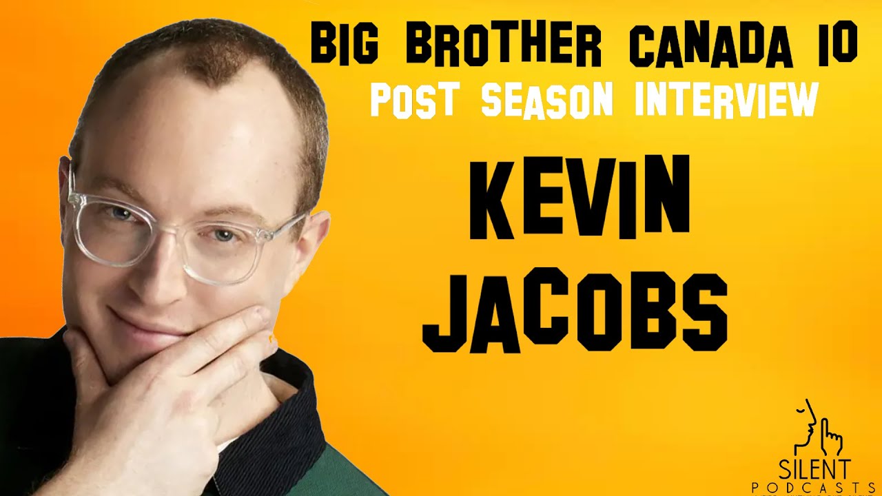 Silent Podcasts | Kevin Jacobs Post Season Interview: Big Brother ...