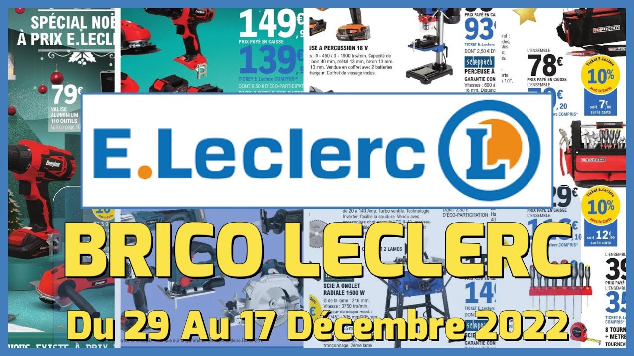 Arrivages BRICO LECLERC Du 29 Novembre Au 17 Décembre 2022 - YouTube