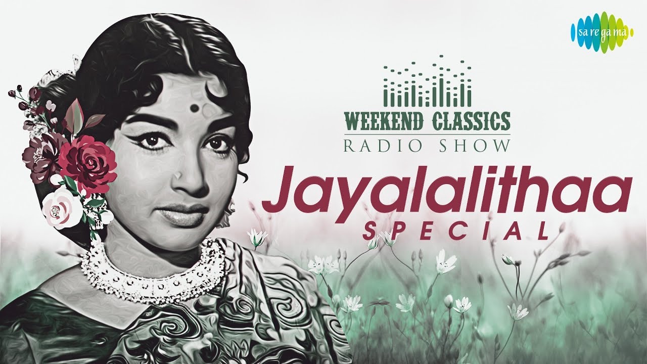 J.Jayalalithaa Special | Weekend Classic Radio Show | Neelo Nenai ...