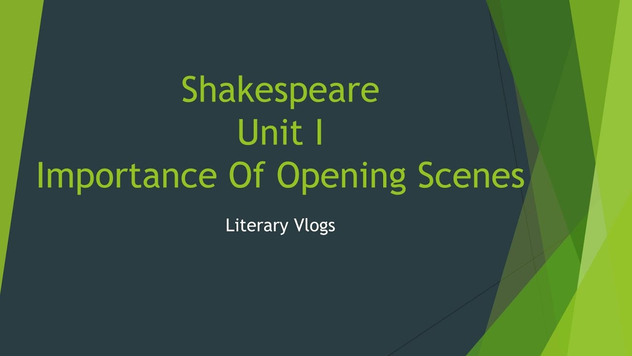 Importance Of Opening Scenes | Shakespeare | Easy Explanation ...
