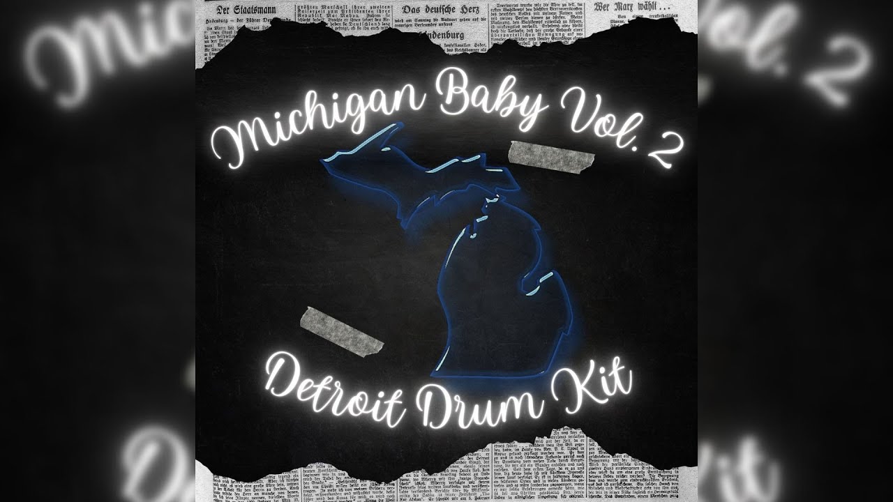 [FREE] Detroit Drum Kit 2023 "Michigan Baby Vol. 2" | Detroit Loop Kit ...