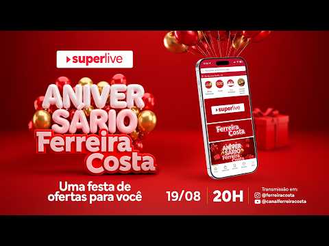 SUPERLIVE  DE ANIVERSÁRIO FERREIRA COSTA