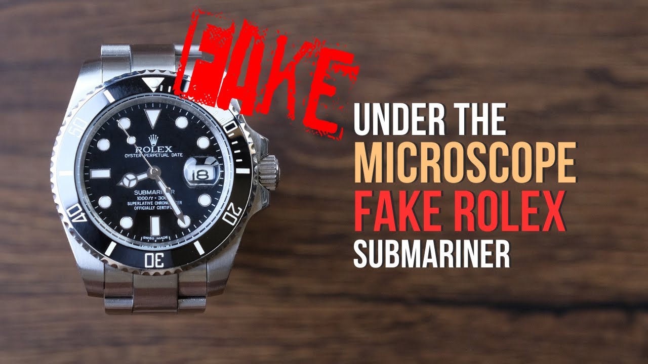 Fake Rolex Under The Microscope - YouTube