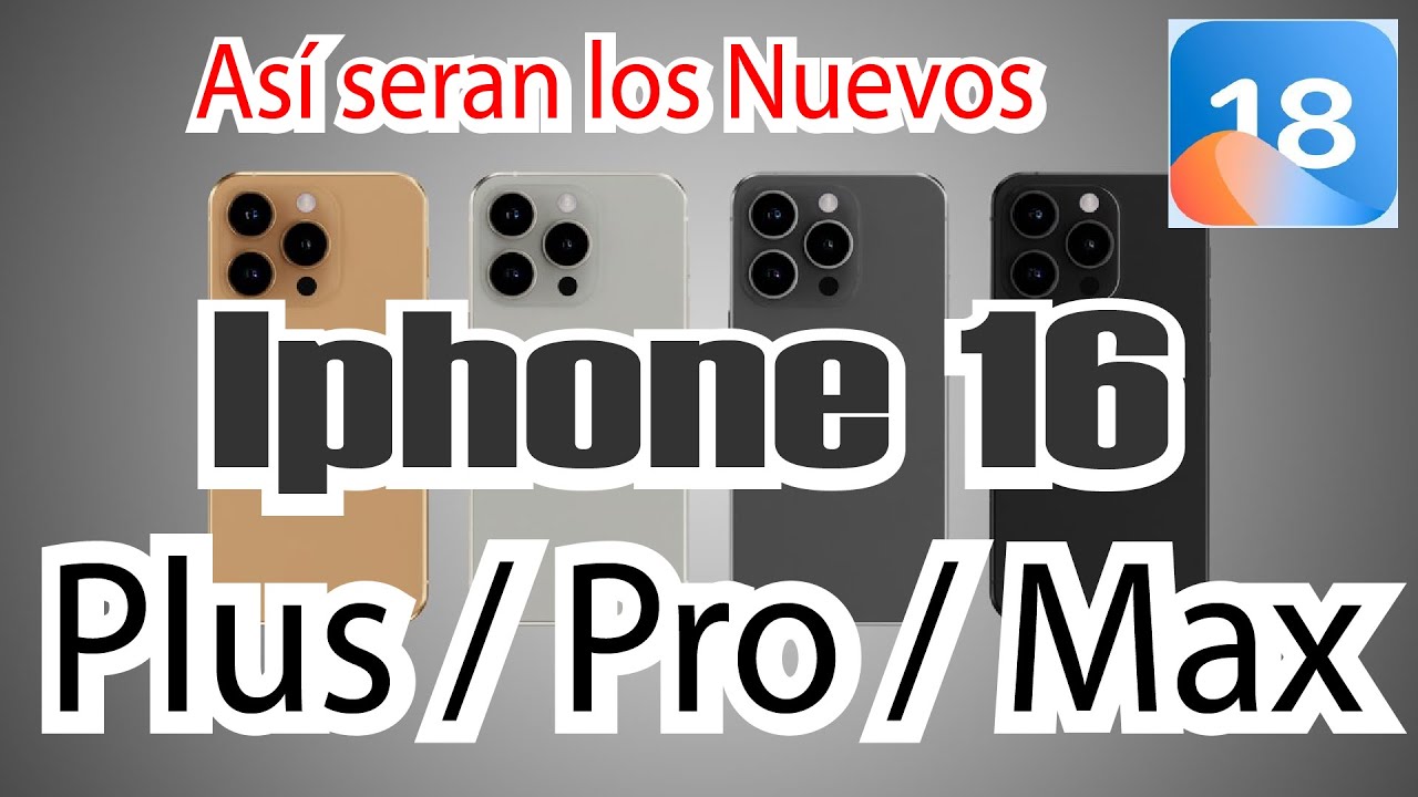 IPhone 16 Pro/Max con iOS 18 - IA de Apple - Así serian los nuevos ...