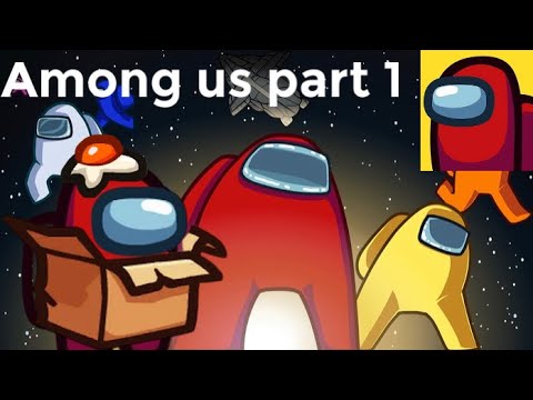 Among us part 1 - YouTube