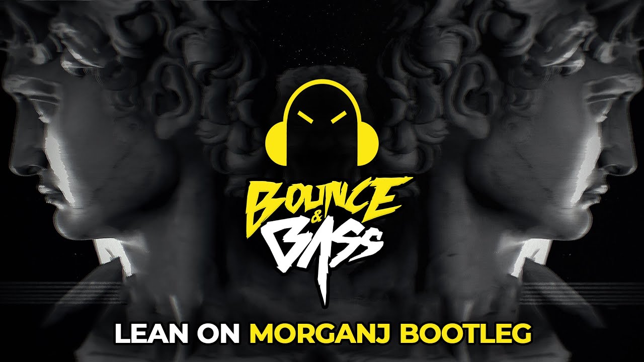 Major Lazer & DJ Snake Ft.MØ - Lean On (MorganJ Bootleg) - YouTube