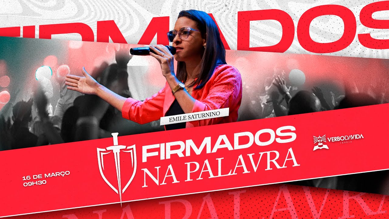 EDIFICADOS NA PALAVRA PARA CRESCER | EMILLE SATURNINO | 16.03.2025 | VERBO SALVADOR - YouTube