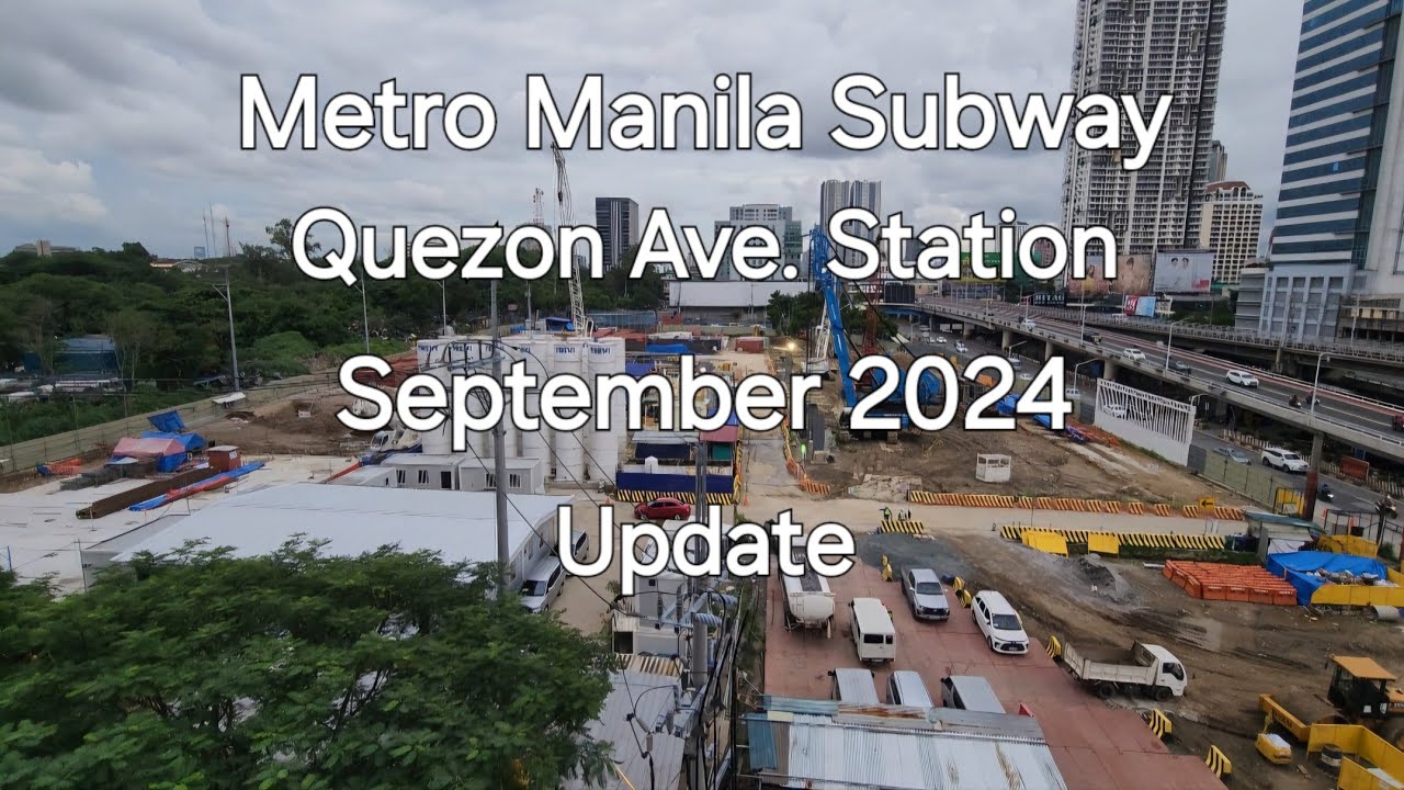 METRO MANILA SUBWAY | QUEZON AVE. STATION | SEPTEMBER 2024 | UPDATE ...