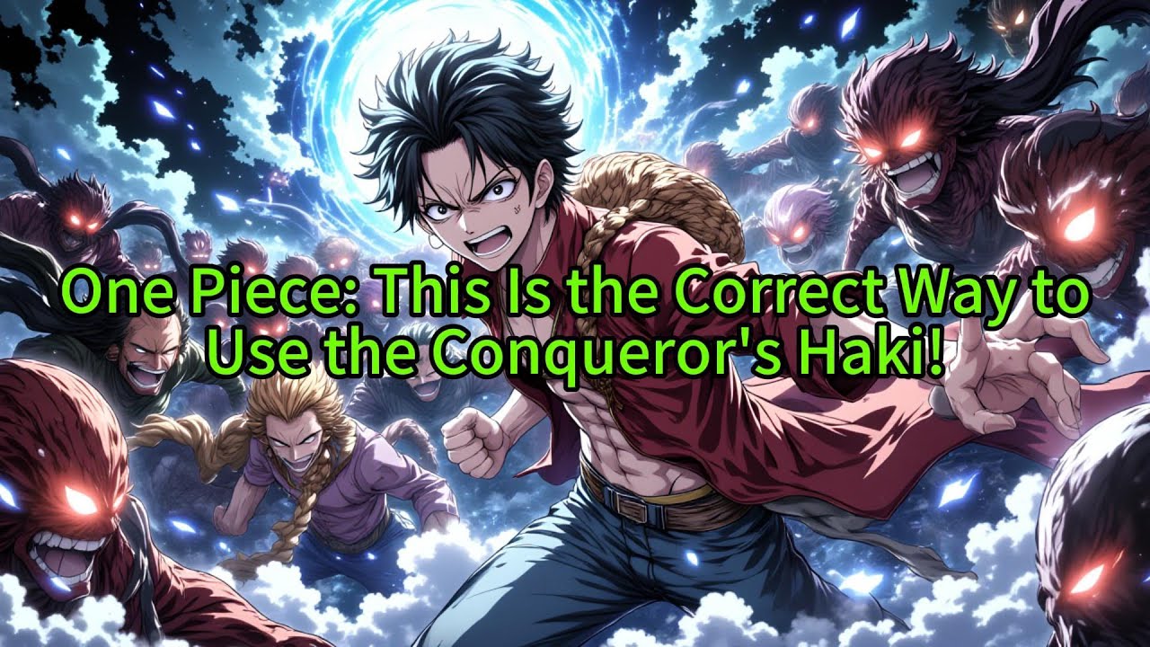 《One Piece: This Is the Correct Way to Use the Conqueror's Haki ...