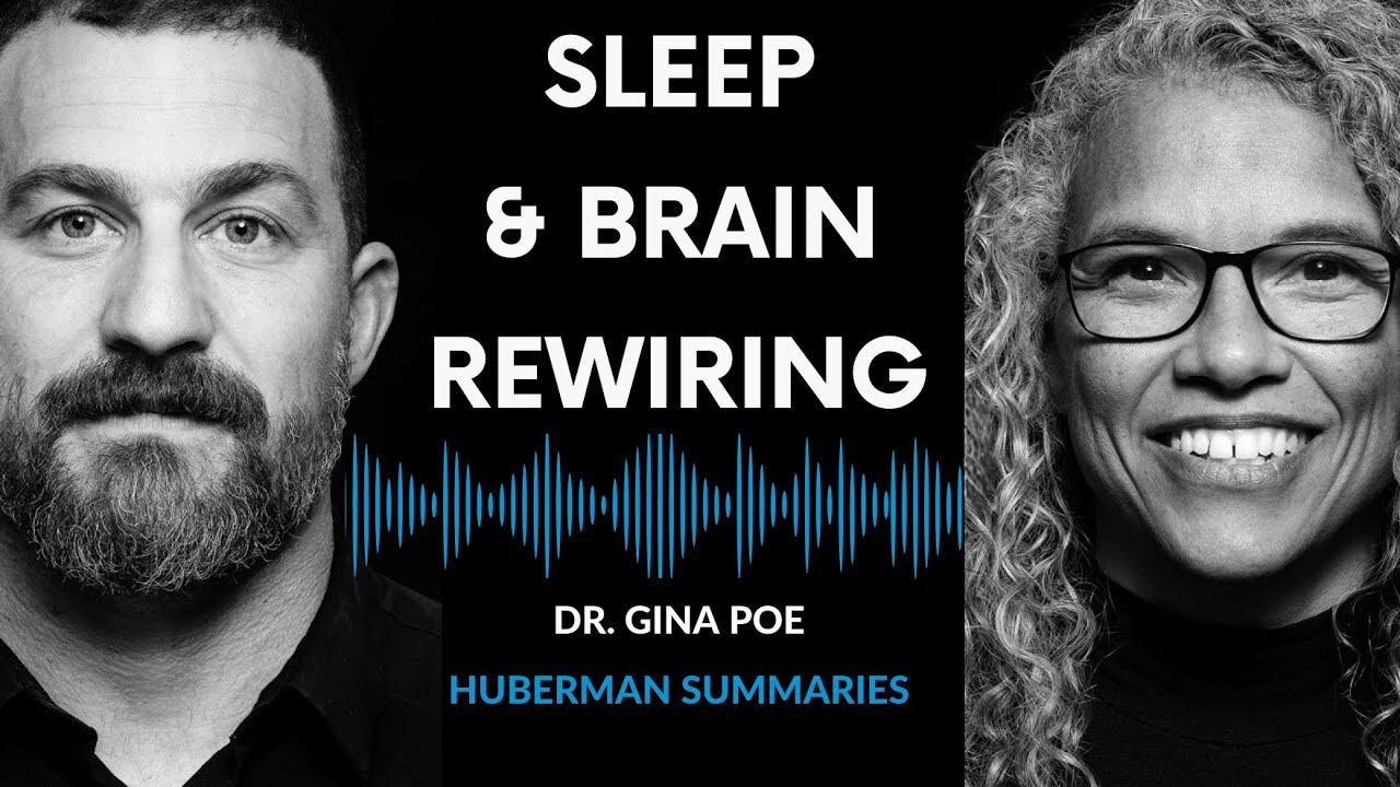 Summary of Dr. Gina Poe: Use Sleep to Enhance Learning, Memory ...