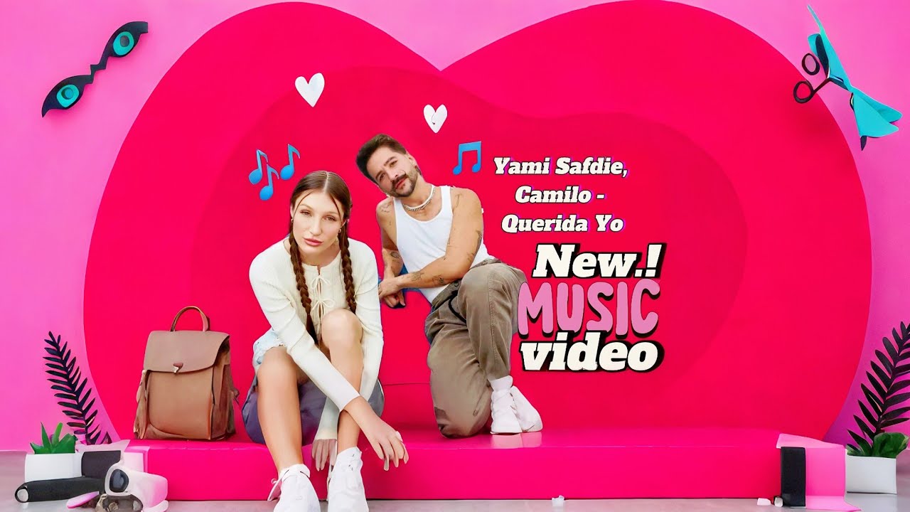 Yami Safdie, Camilo - Querida Yo (Official Video) Suscribite - YouTube