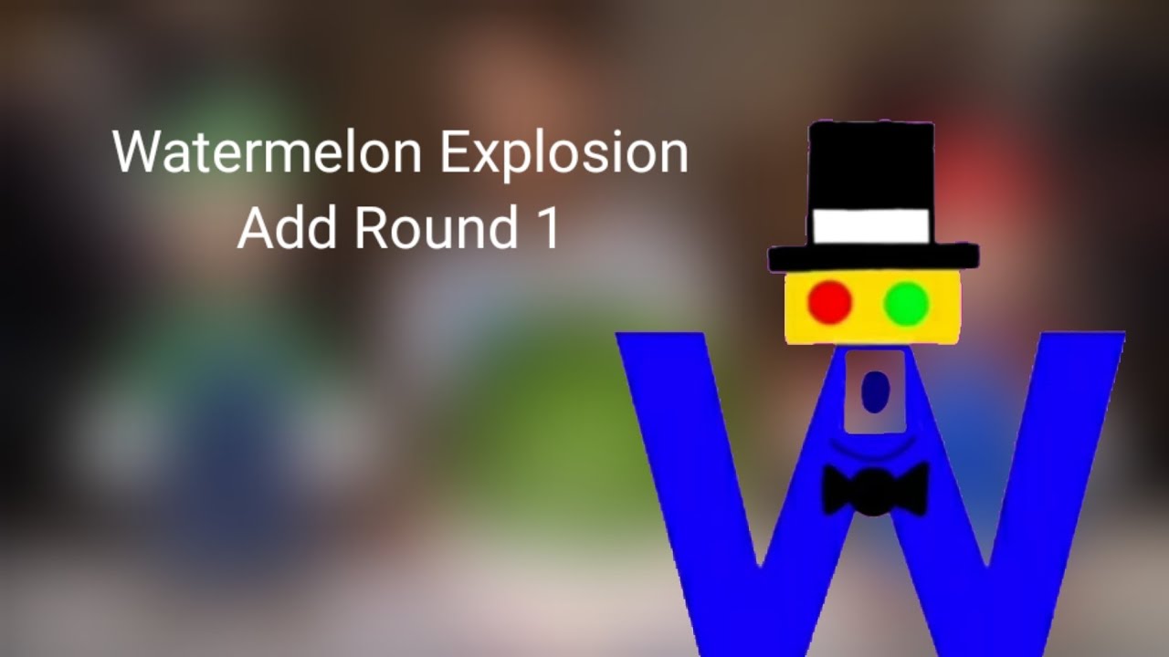 Watermelon Explosion Add Round 1 - YouTube