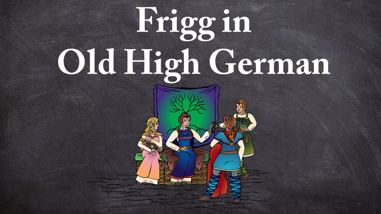 Frigg in Old High German - YouTube