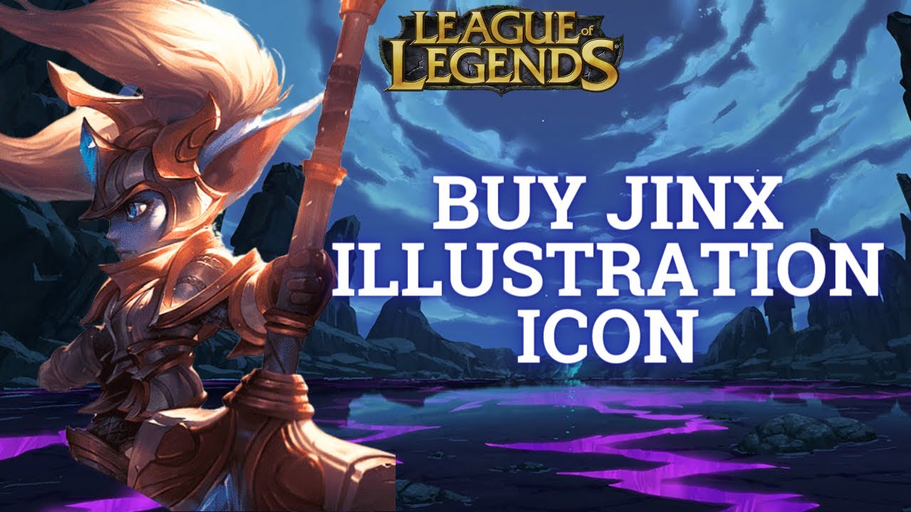 How to Buy Jinx Illustration Icon in League of Legends (2024) | League ...