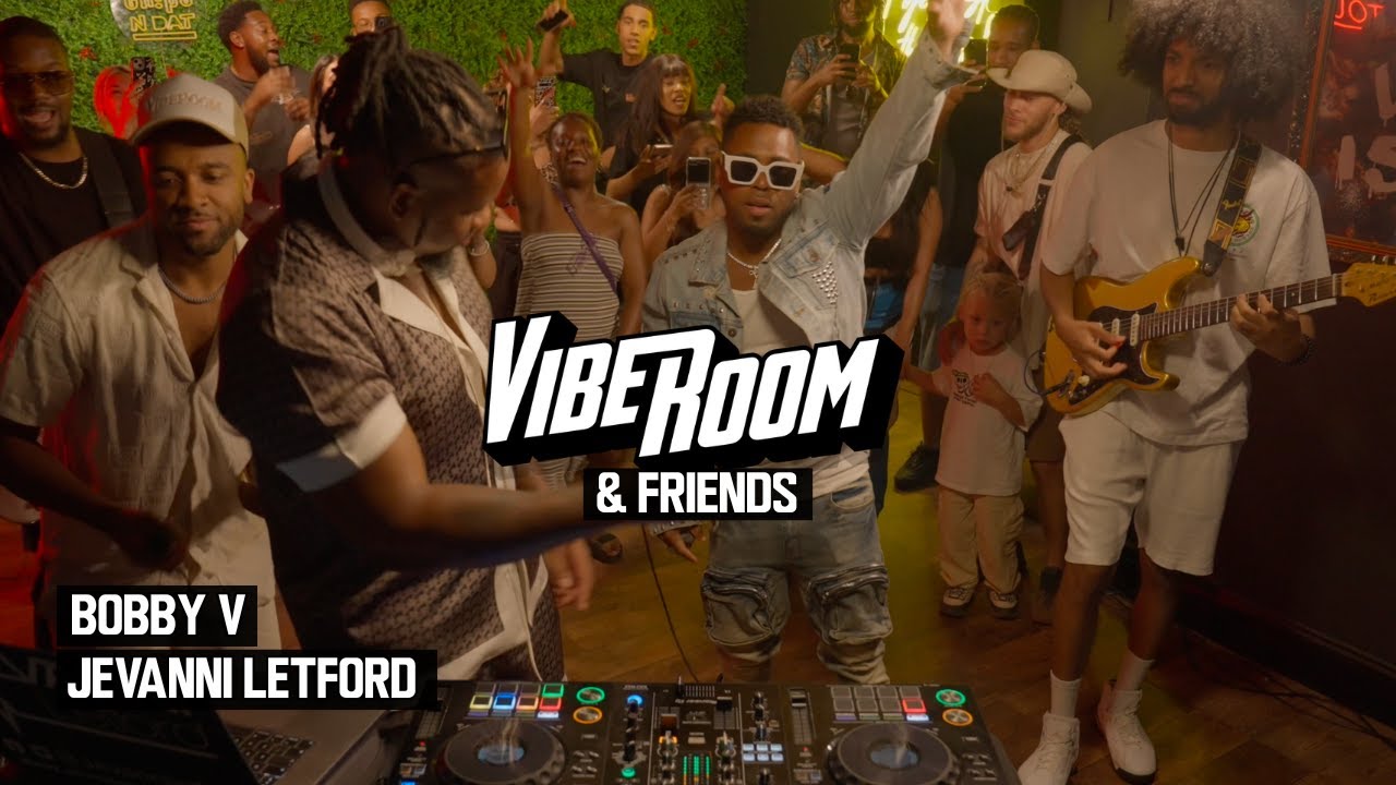 VIBEROOM & FRIENDS | BOBBY V. X JEVANNI LETFORD (R&B) - YouTube