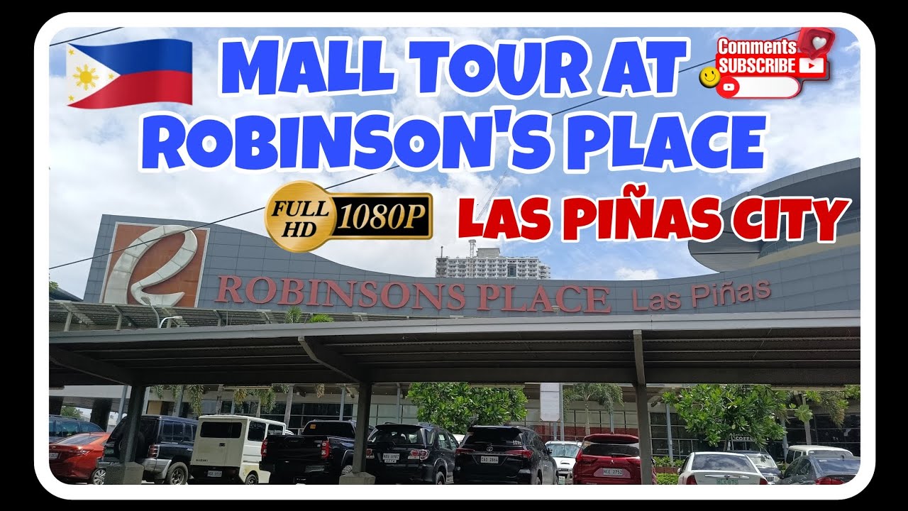 ROBINSON'S PLACE MALL TOUR || LAS PIÑAS [HD] - YouTube