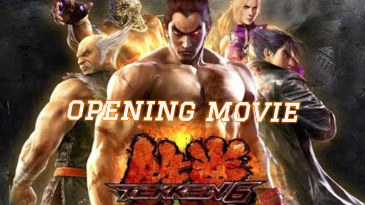 TEKKEN 6 || Opening Movie - YouTube