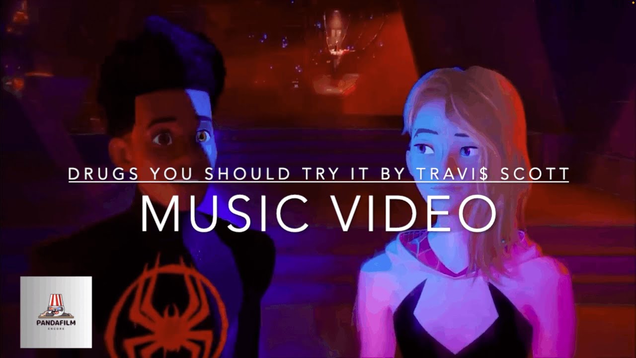 Travis Scott x Spider-Man: Drugs You Should Try It Mashup - Across the ...