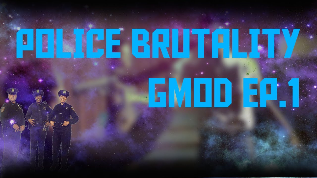 Gmod | Police brutality ep.1 - YouTube