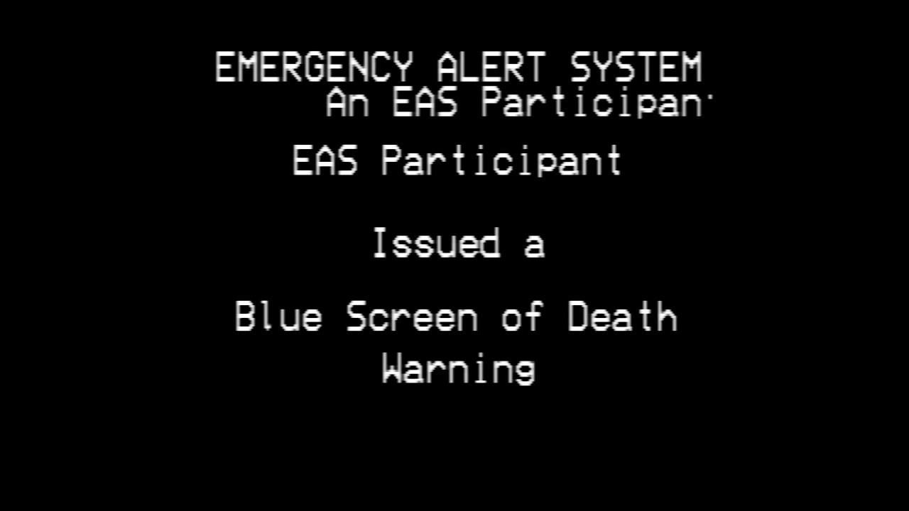 (EAS Mock): BSOD Warning v2 - YouTube