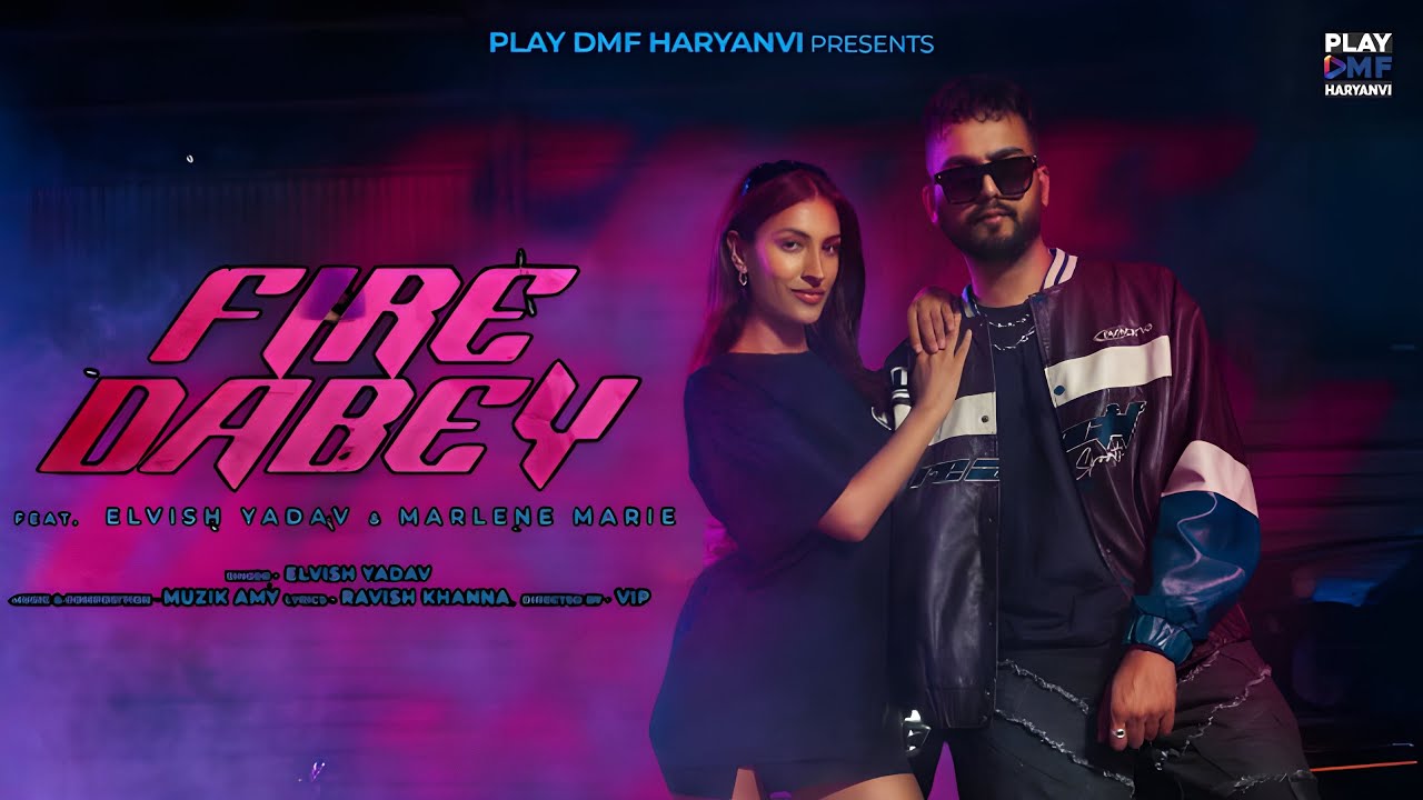 Fire Dabey Song - Elvish Yadav | Marlene Marie | New Song | Elvish Yadav New Song 2025 | - YouTube