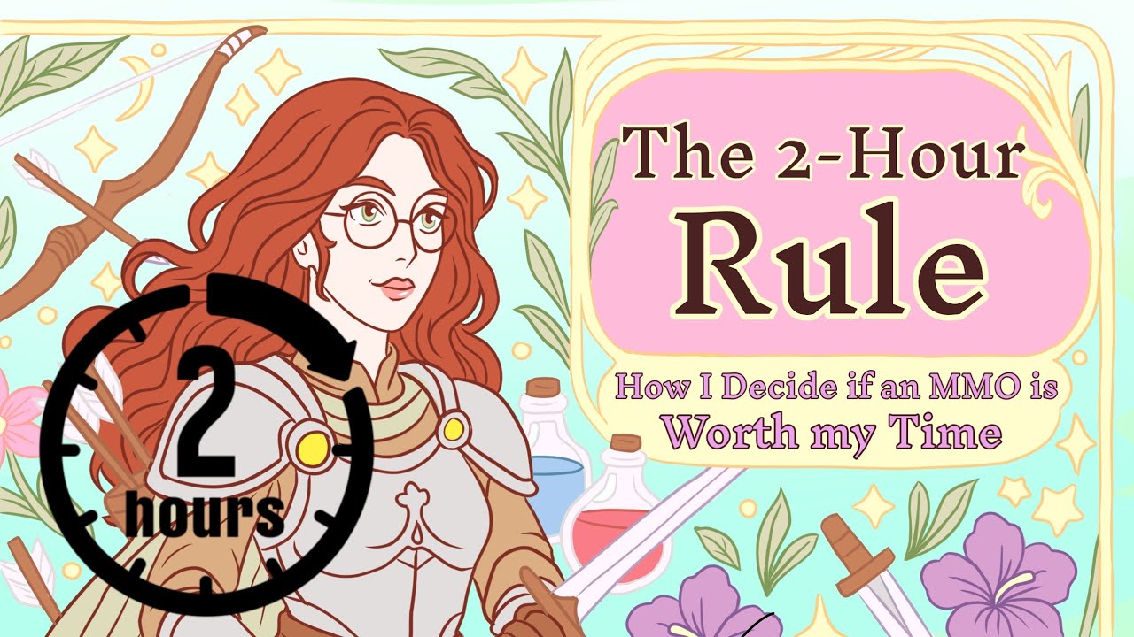 [MMOLOGY] The 2 Hour RULE: How I Decide if an MMO is Worth my Time ...