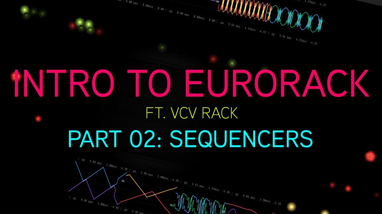 Let's Learn Eurorack (ft. VCV Rack): 02 - Sequencers - YouTube