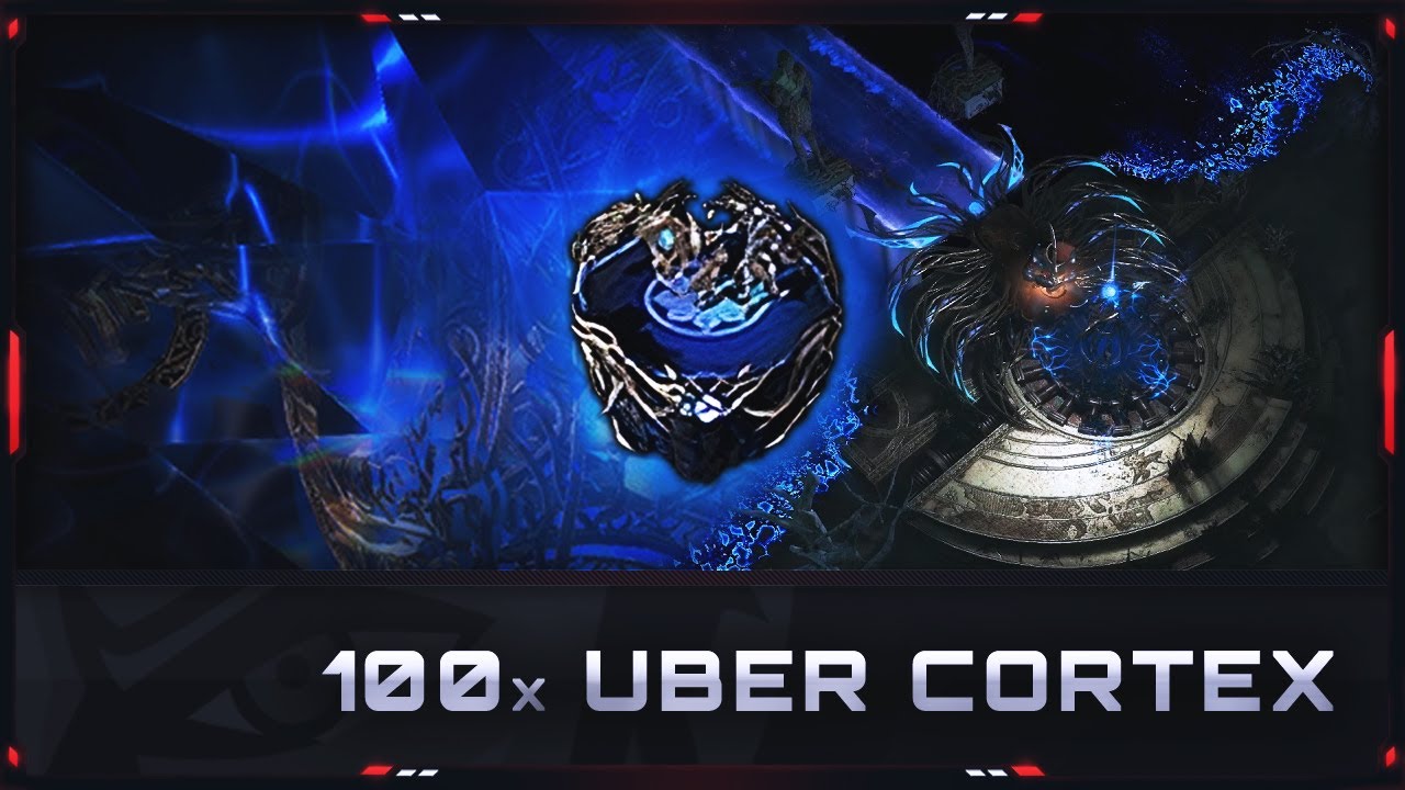 [PATH OF EXILE | 3.22] – 100x “UBER CORTEX” – EPISODE 4 – UBER PINNACLE ...