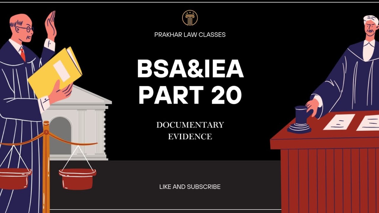 BSA&IEA Part 20 (Documentary evidence) - YouTube