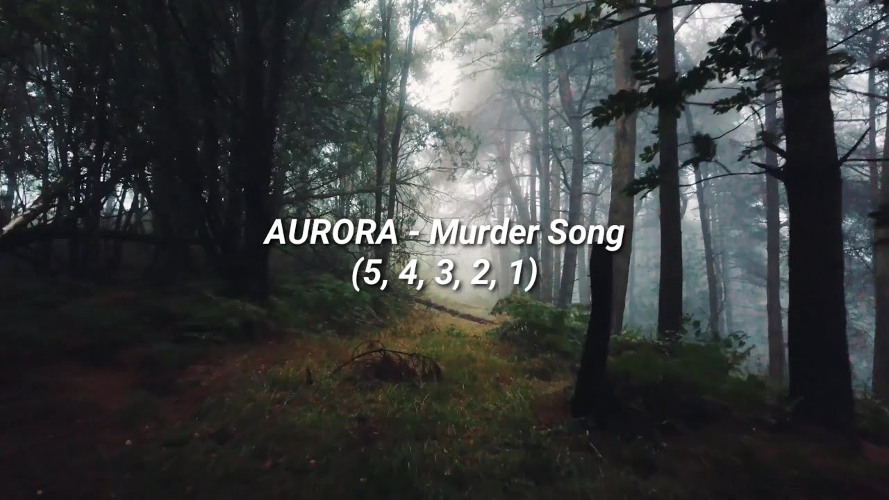 AURORA - Murder Song (Lyrics) - YouTube