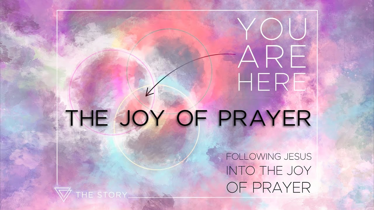 The Joy of Prayer - YouTube
