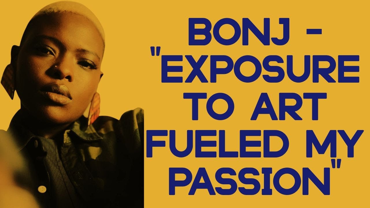 BONJ - "Exposure To Art Fueled My Passion" - YouTube